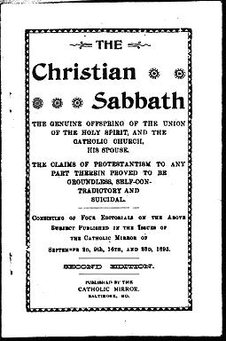 ROME'S CHALLENGE - WHY DO PROTESTANTS KEEP SUNDAY?